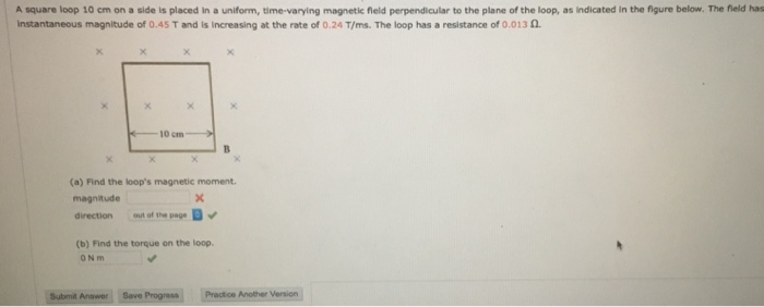 Solved A square loop 10 cm on a side is placed in a uniform, | Chegg.com
