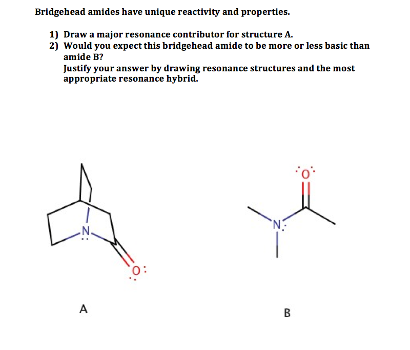 Solved Bridgehead amides have unique reactivity and | Chegg.com