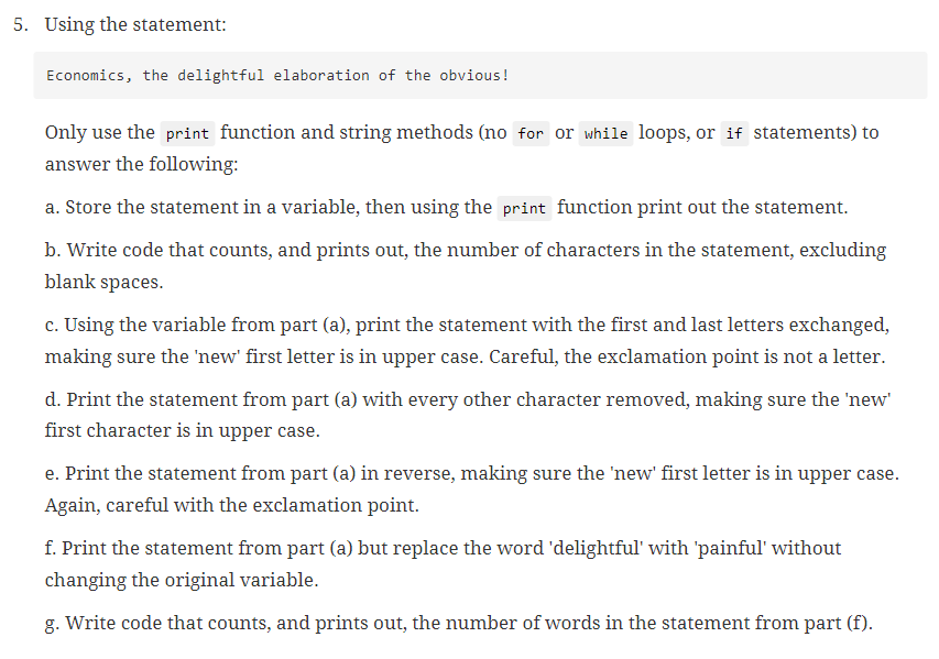 Solved 5. Using the statement: Economics, the delightful | Chegg.com