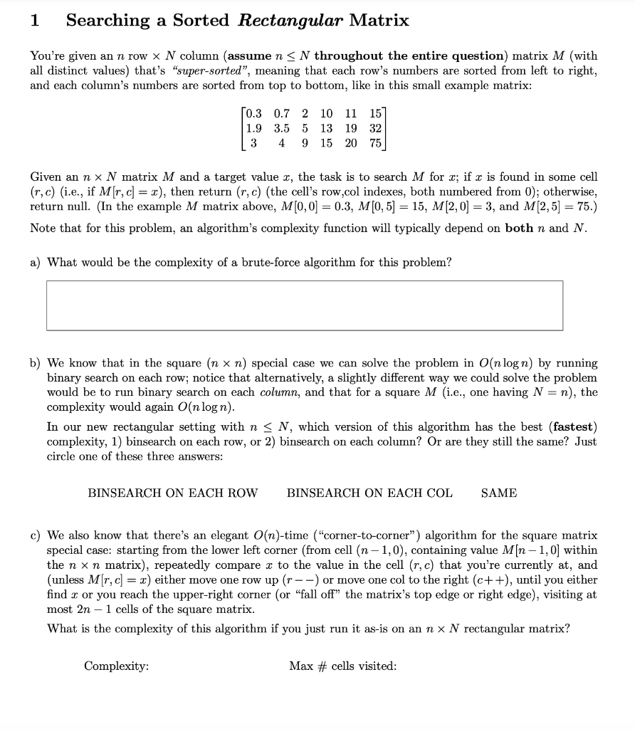 Solved 1 Searching a Sorted Rectangular Matrix You're given | Chegg.com