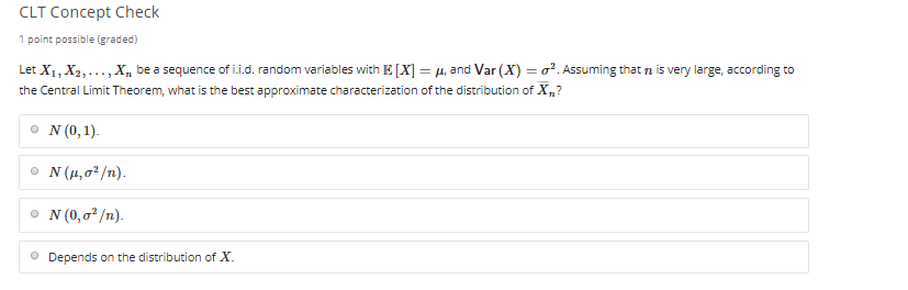 Solved CLT Concept Check 1 point possible (graded) Let X1, | Chegg.com