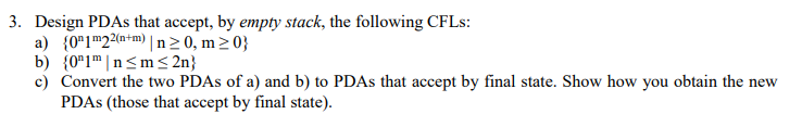 3. Design PDAs that accept, by empty stack, the | Chegg.com