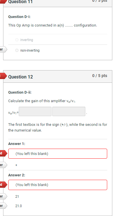 Solved Question 11Question D-i:This Op Amp is connected in | Chegg.com