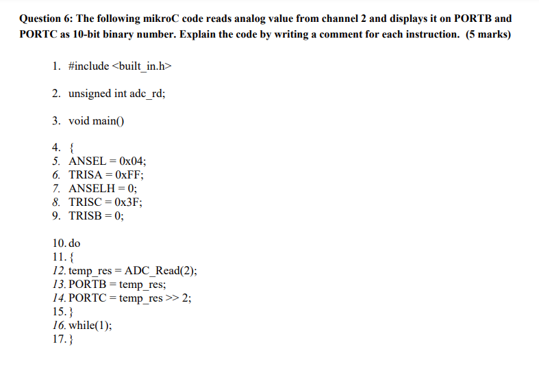 Solved Question 6: The following mikroC code reads analog | Chegg.com