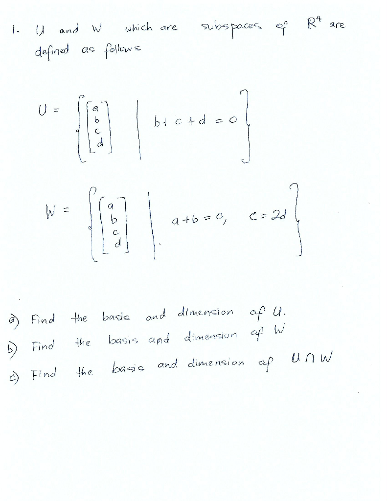 Solved 1. U and w which are subspaces of R4 are defined as | Chegg.com