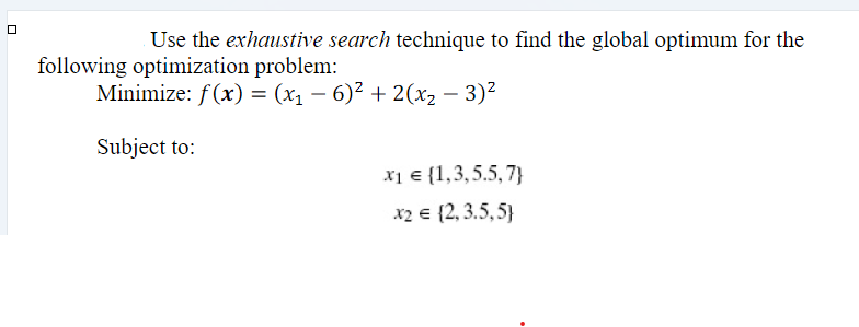 Solved Use the exhaustive search technique to find the | Chegg.com