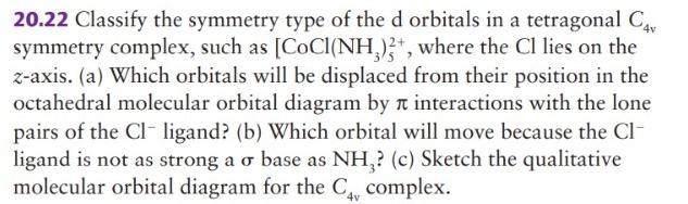 Solved 20.22 Classify the symmetry type of the d orbitals in | Chegg.com