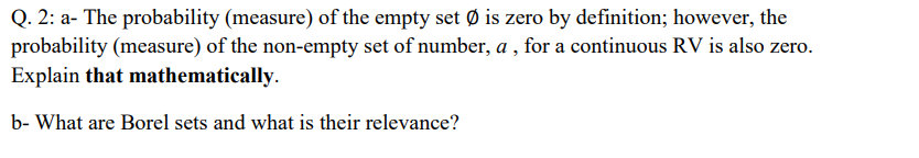 Solved Q. 2: a- The probability (measure) of the empty set ∅ | Chegg.com