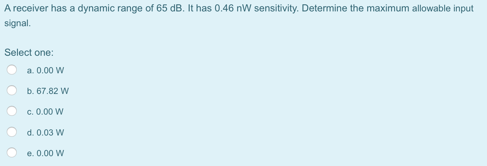 Solved A receiver has a dynamic range of 65 dB. It has 0.46 | Chegg.com