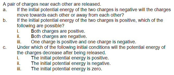 Solved A pair of charges near each other are released. a. If | Chegg.com