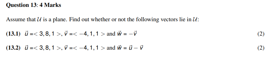 Solved Assume that U is a plane. Find out whether or not the | Chegg.com