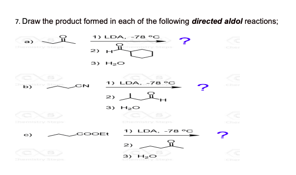 Solved 7. Draw the product formed in each of the following | Chegg.com