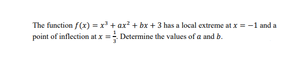 Solved The function f(x)=x3+ax2+bx+3 has a local extreme at | Chegg.com