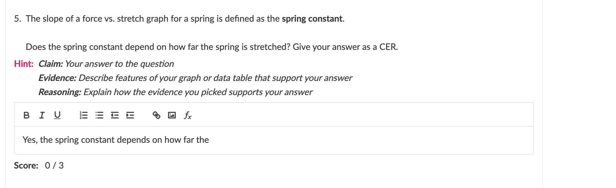 Solved 5. The slope of a force vs. stretch graph for a | Chegg.com