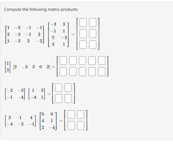 Solved Compute the following matrix products: | Chegg.com