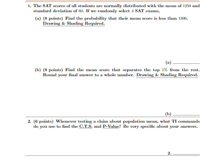 Solved 1. The SAT scores of all students are normally | Chegg.com