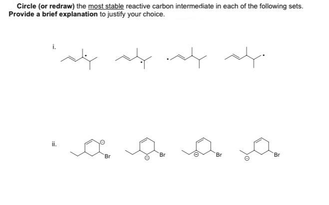 Solved Circle (or redraw) the most stable reactive carbon | Chegg.com