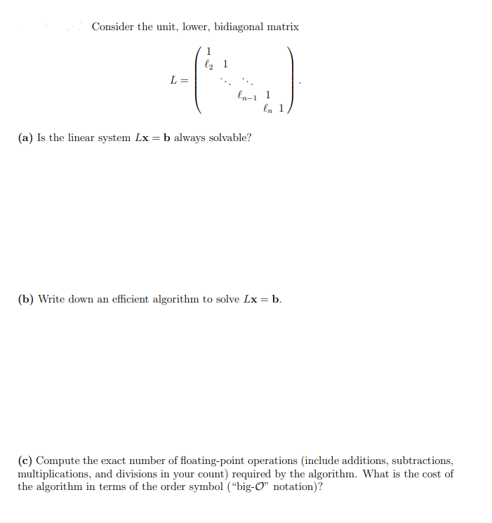 Solved Consider the unit, lower, bidiagonal matrix 1 lai L= | Chegg.com