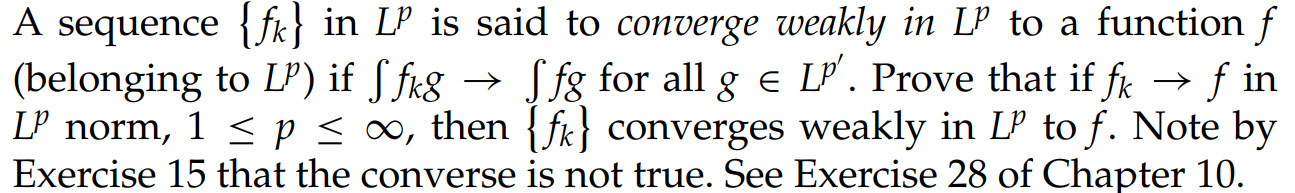 Solved A sequence {fk} in Lp is said to converge weakly in | Chegg.com