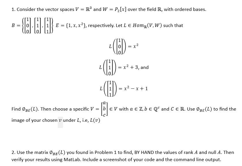 Solved 1. Consider the vector spaces V=R3 and W=P2[x] over | Chegg.com