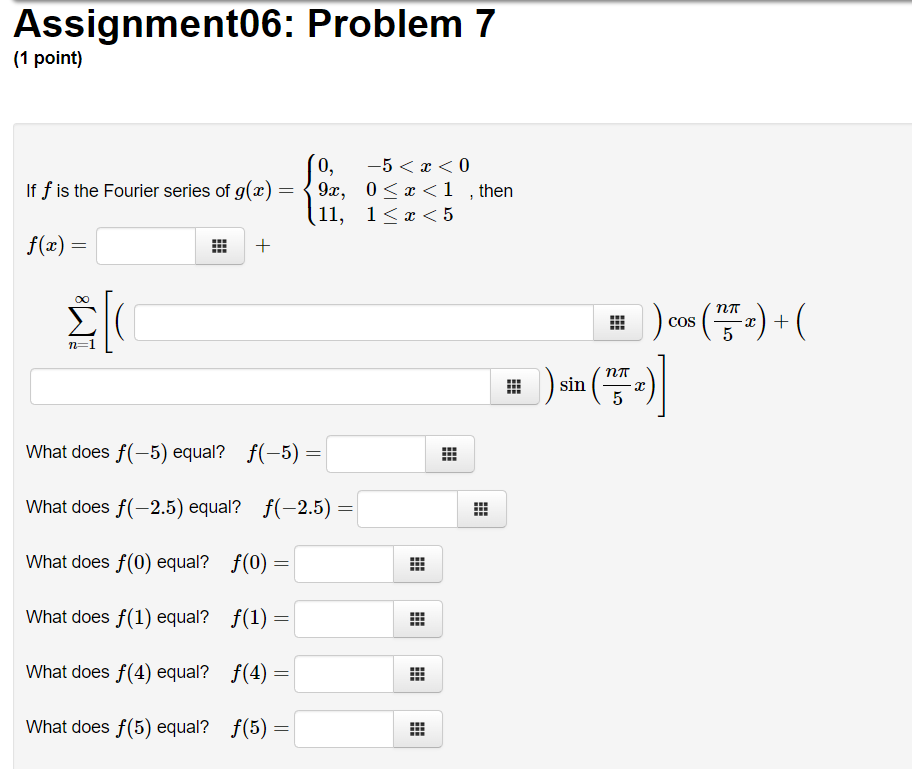 Solved Assignment06: Problem 7 (1 point) If f is the Fourier | Chegg.com