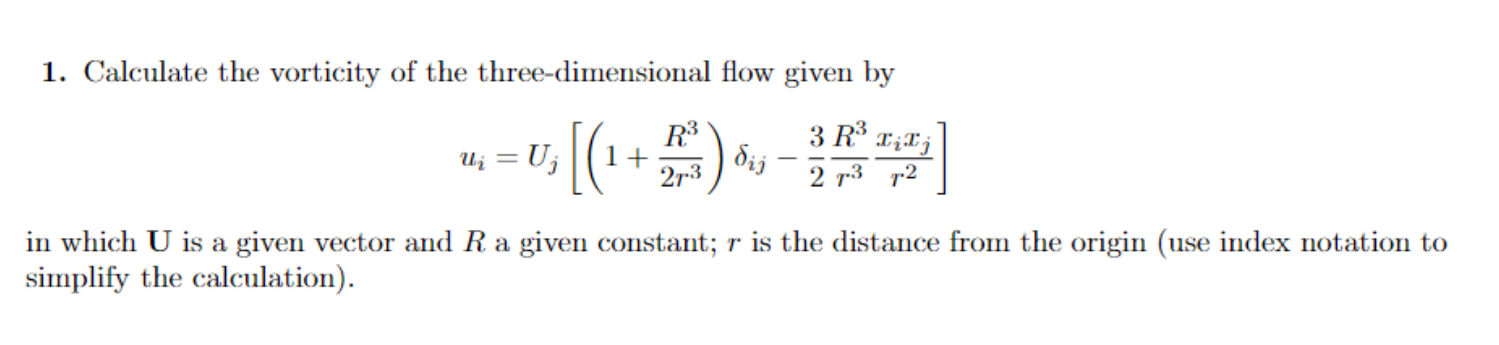 Solved 1. Calculate the vorticity of the three-dimensional | Chegg.com