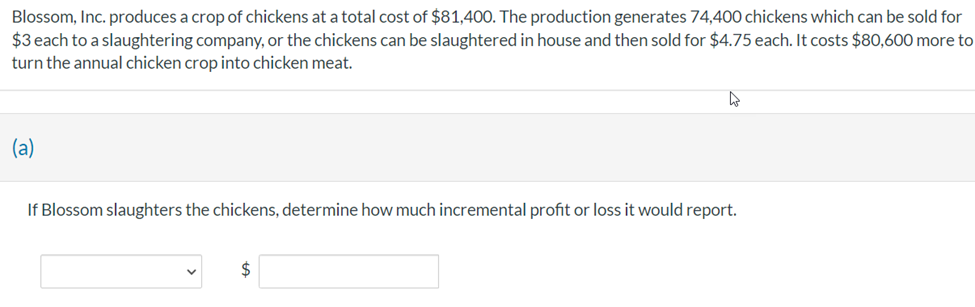 Solved Blossom, Inc. produces a crop of chickens at a total | Chegg.com
