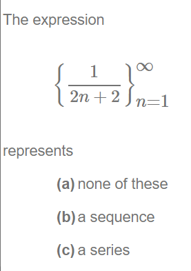 Solved The expression {2n+21}n=1∞ represents (a) none of | Chegg.com