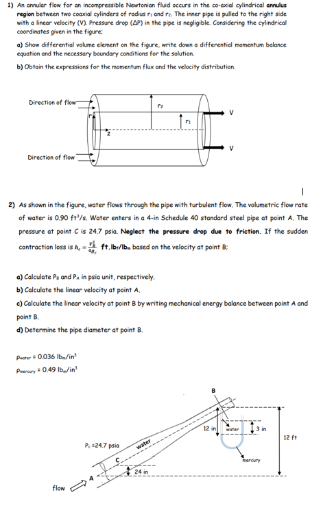 Solved 1) An annular flow for an incompressible Newtonian | Chegg.com