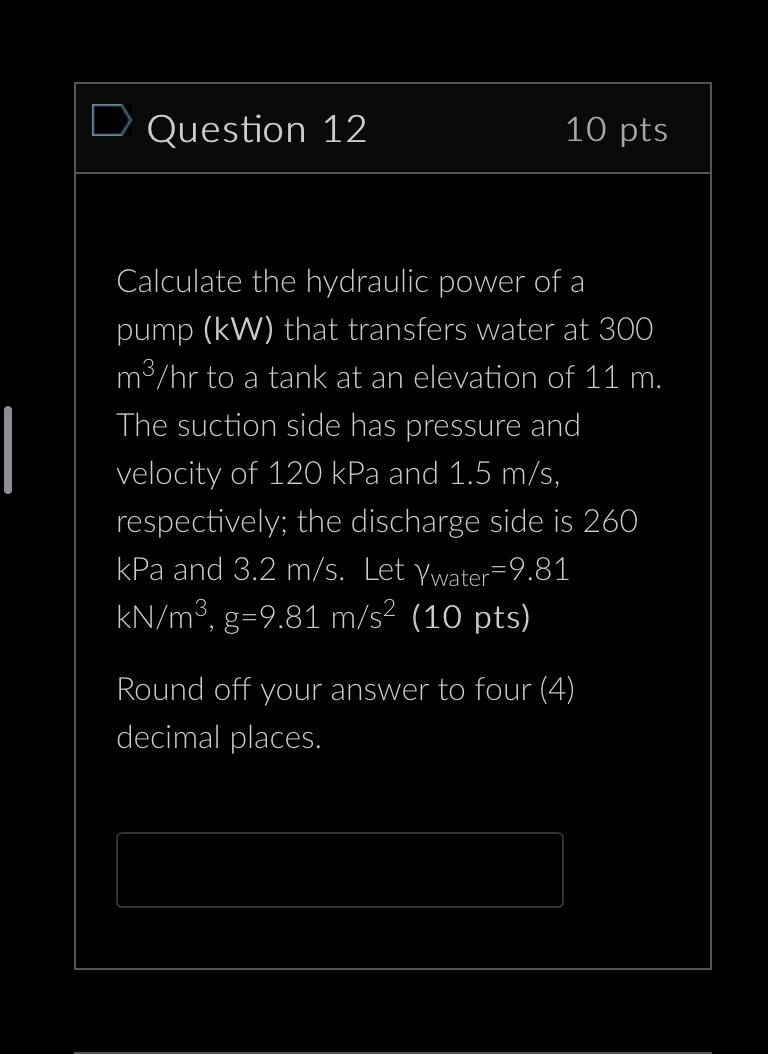 Solved Calculate the hydraulic power of a pump (kW) that | Chegg.com