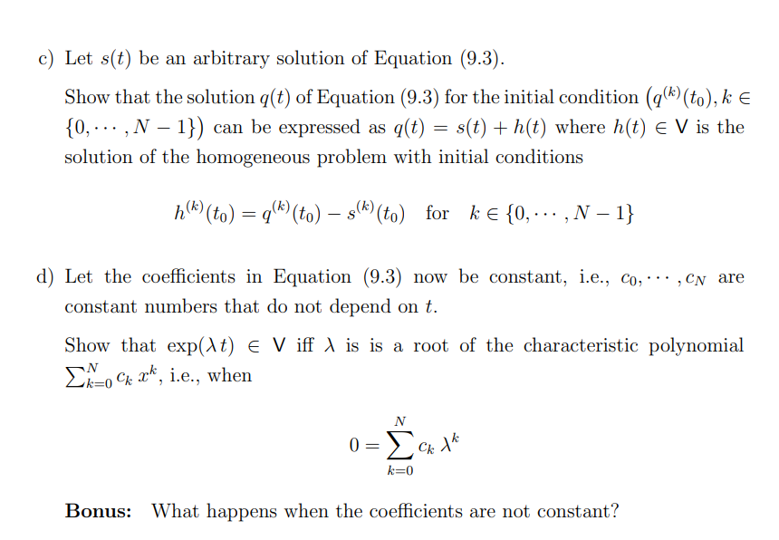 We consider here the space of solutions of the linear | Chegg.com