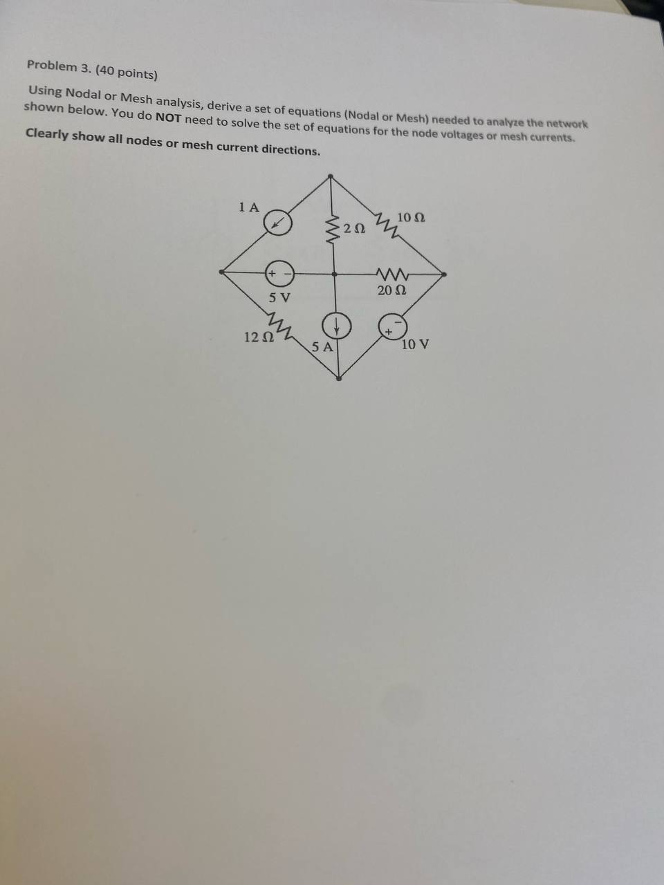 Solved Problem 3. (40 points) Using Nodal or Mesh analysis, | Chegg.com
