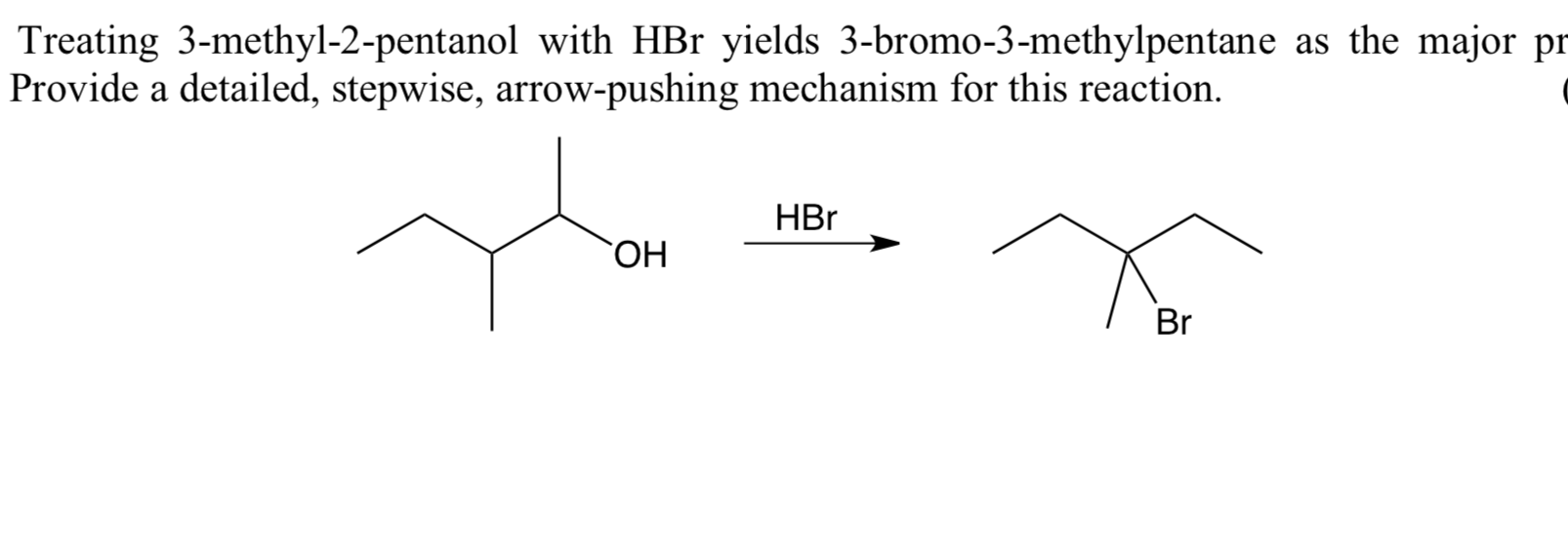 Solved Treating 3-methyl-2-pentanol with HBr yields | Chegg.com