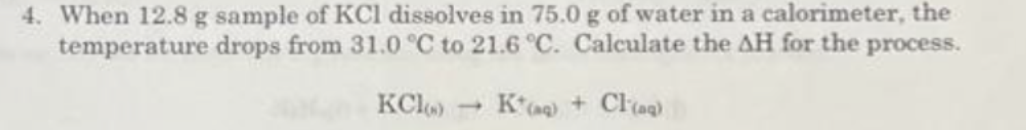 Solved 4. When 12.8 g sample of KCl dissolves in 75.0 g of | Chegg.com