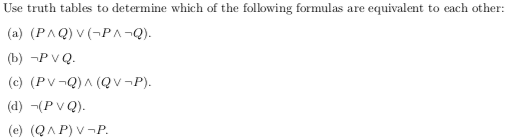 Solved Use truth tables to determine which of the following | Chegg.com