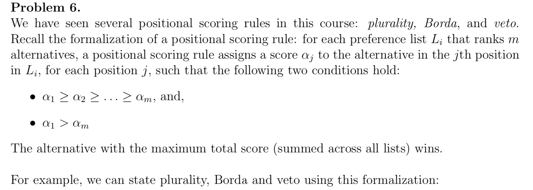 Solved Problem 6. We have seen several positional scoring | Chegg.com
