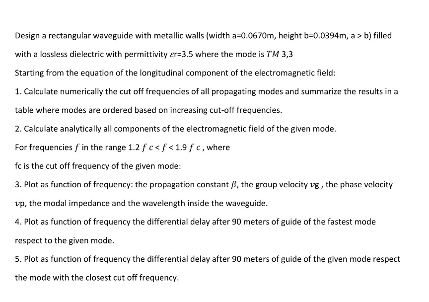Solved Design a rectangular waveguide with metallic walls | Chegg.com