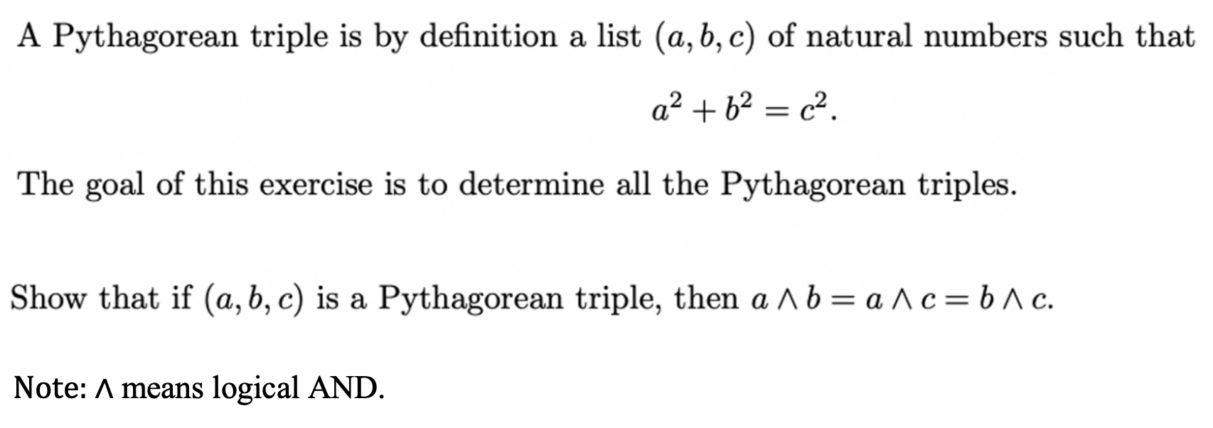 Solved A Pythagorean triple is by definition a list (a,b,c) | Chegg.com