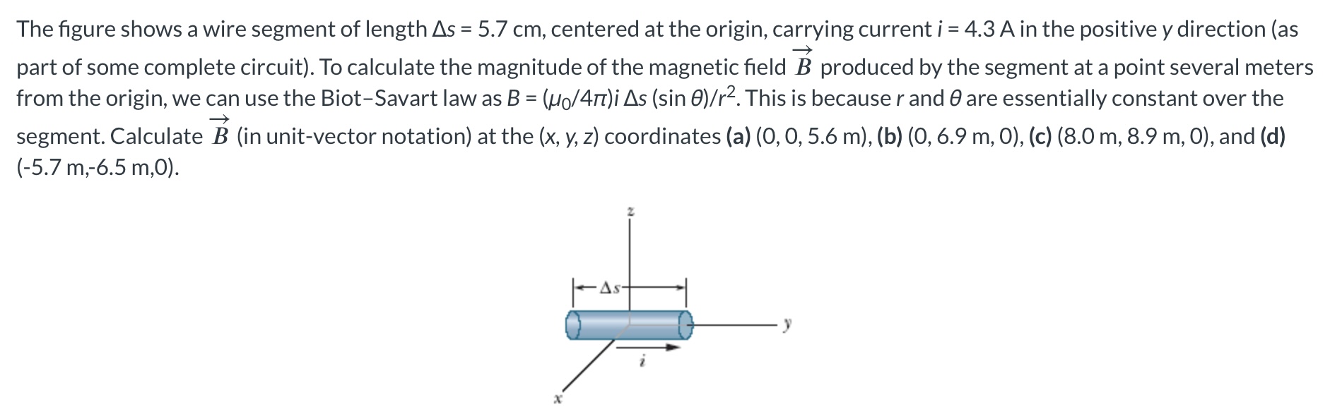 Solved The figure shows a wire segment of length Δs=5.7 cm, | Chegg.com