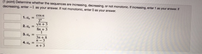 Solved 1 Point Determine Whether The Sequences Are