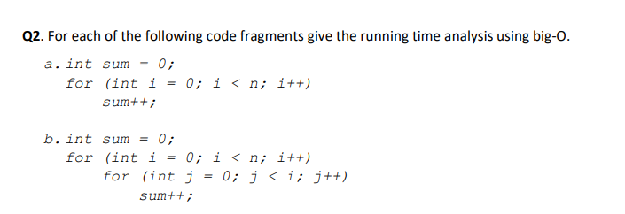 Solved Q2. For each of the following code fragments give the | Chegg.com