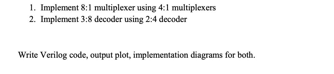 1. Implement 8:1 multiplexer using 4:1 multiplexers | Chegg.com
