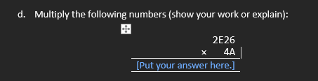 Solved How do I solve this Hexadecimal Multiplication | Chegg.com