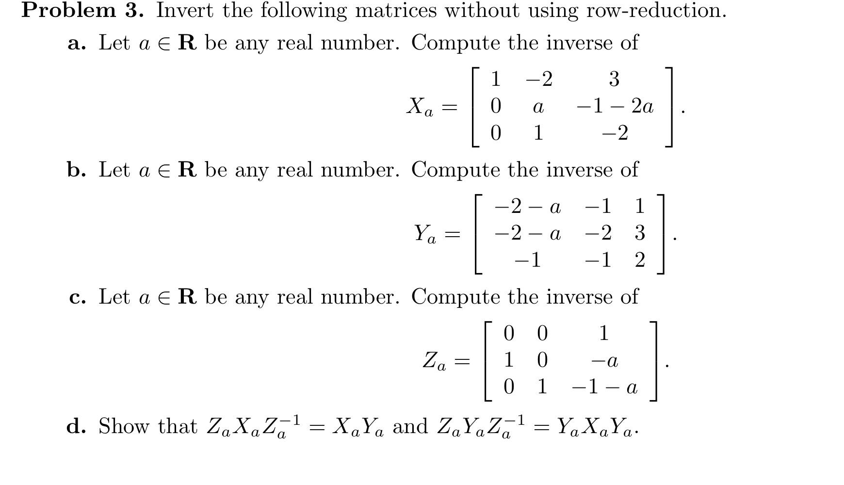 Solved Problem 3. Invert the following matrices without | Chegg.com