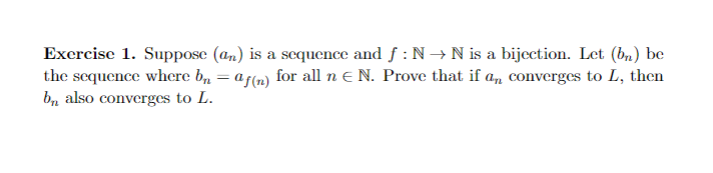 Solved Suppose (an) is a sequence and f: N→N is a bijection. | Chegg.com