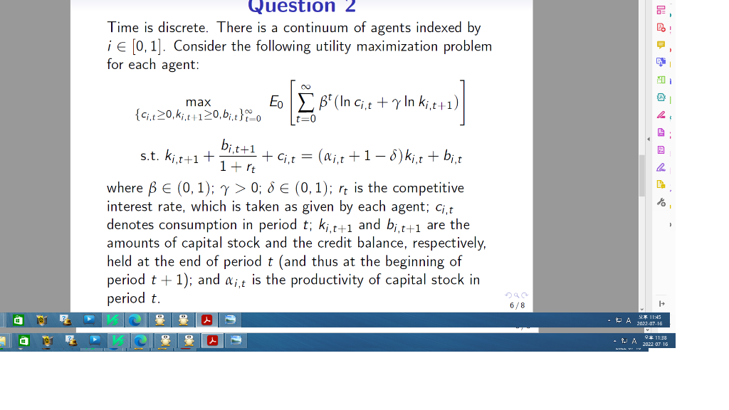 Solved Time is discrete. There is a continuum of agents | Chegg.com