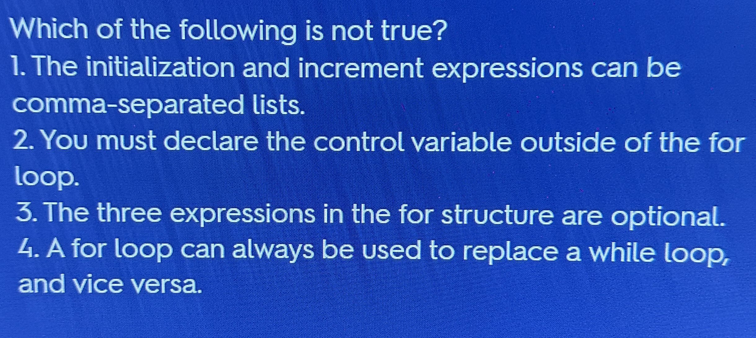 Which of the following is not true?The initialization | Chegg.com