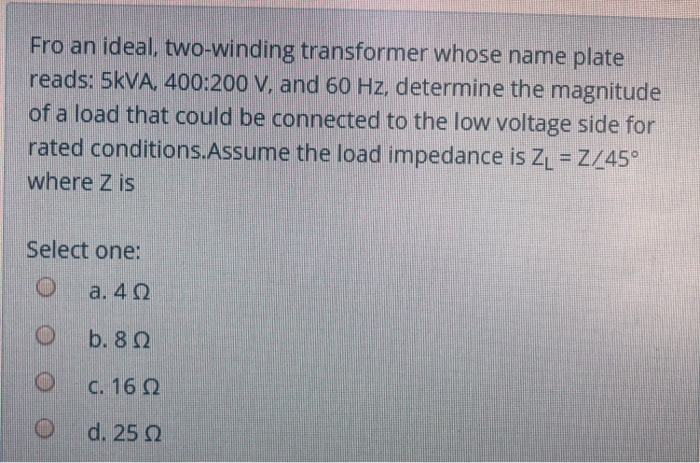 Solved Fro an ideal, two-winding transformer whose name | Chegg.com