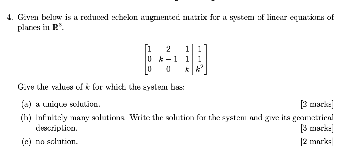 Solved 4. Given below is a reduced echelon augmented matrix | Chegg.com