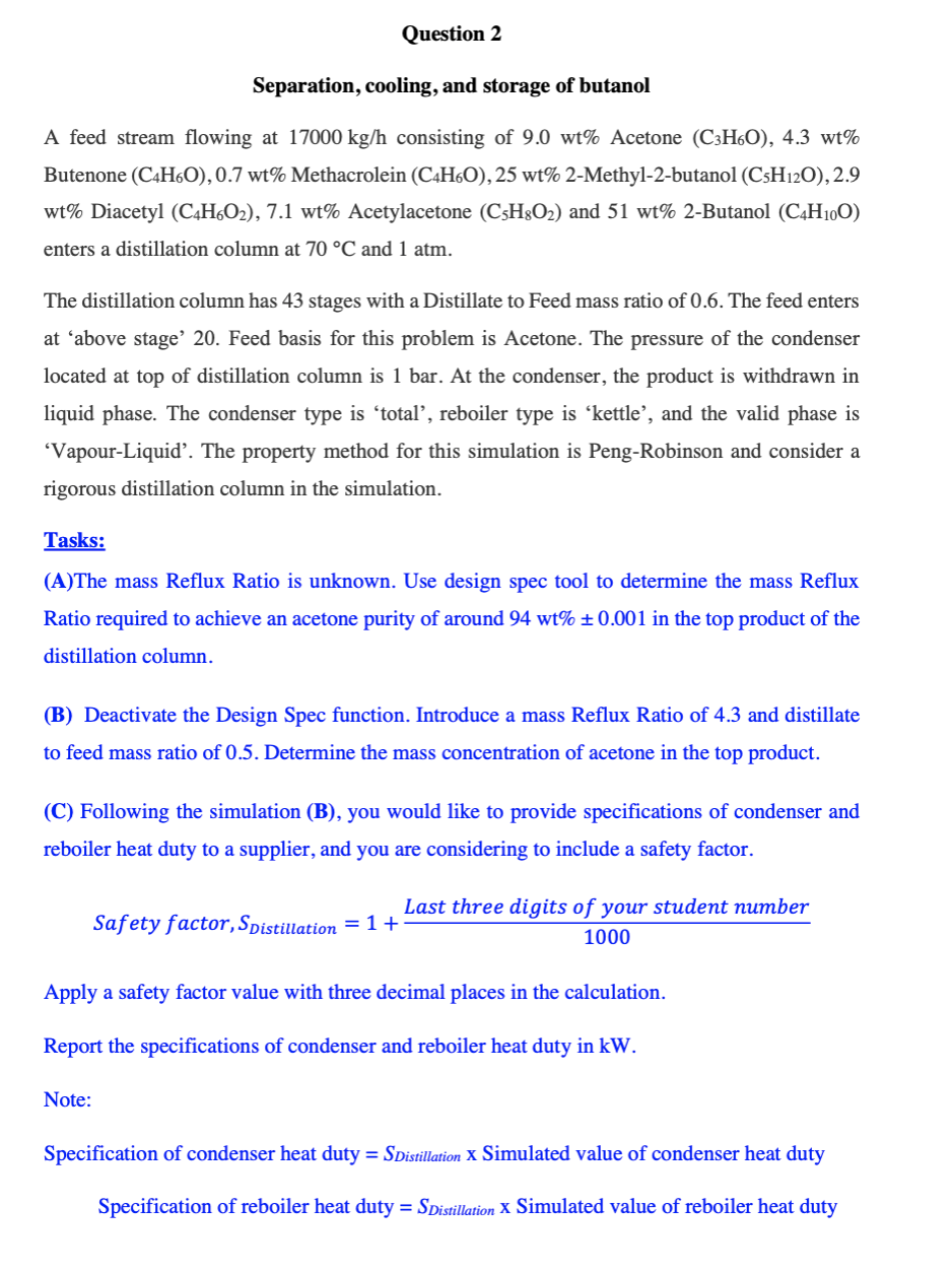 Solved Separation, cooling, and storage of butanol A feed | Chegg.com